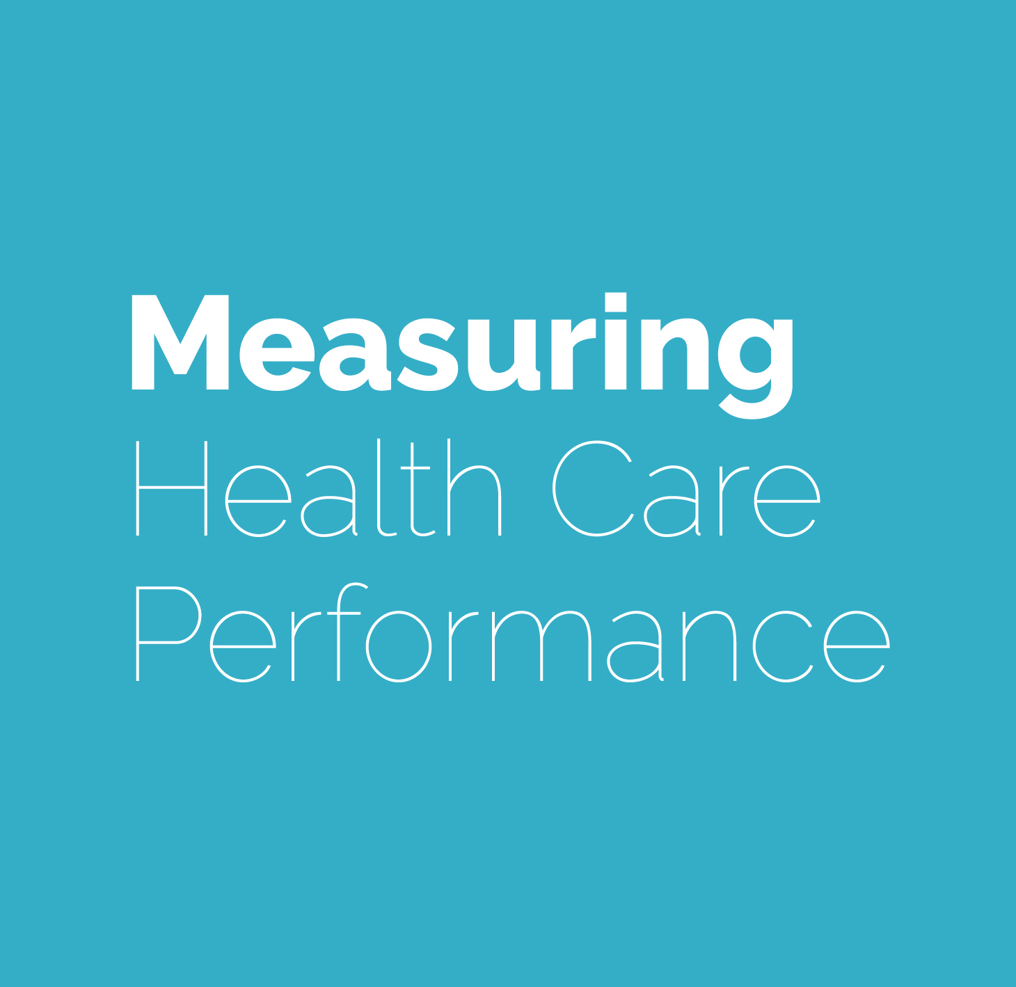 Measuring Health Care Performance in the Better Health Together Region ...